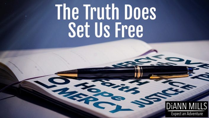 The Truth Does Set Us Free - DiAnn Mills