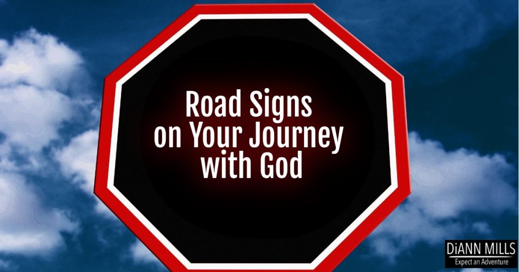 Road Signs on Your Journey with God - DiAnn Mills